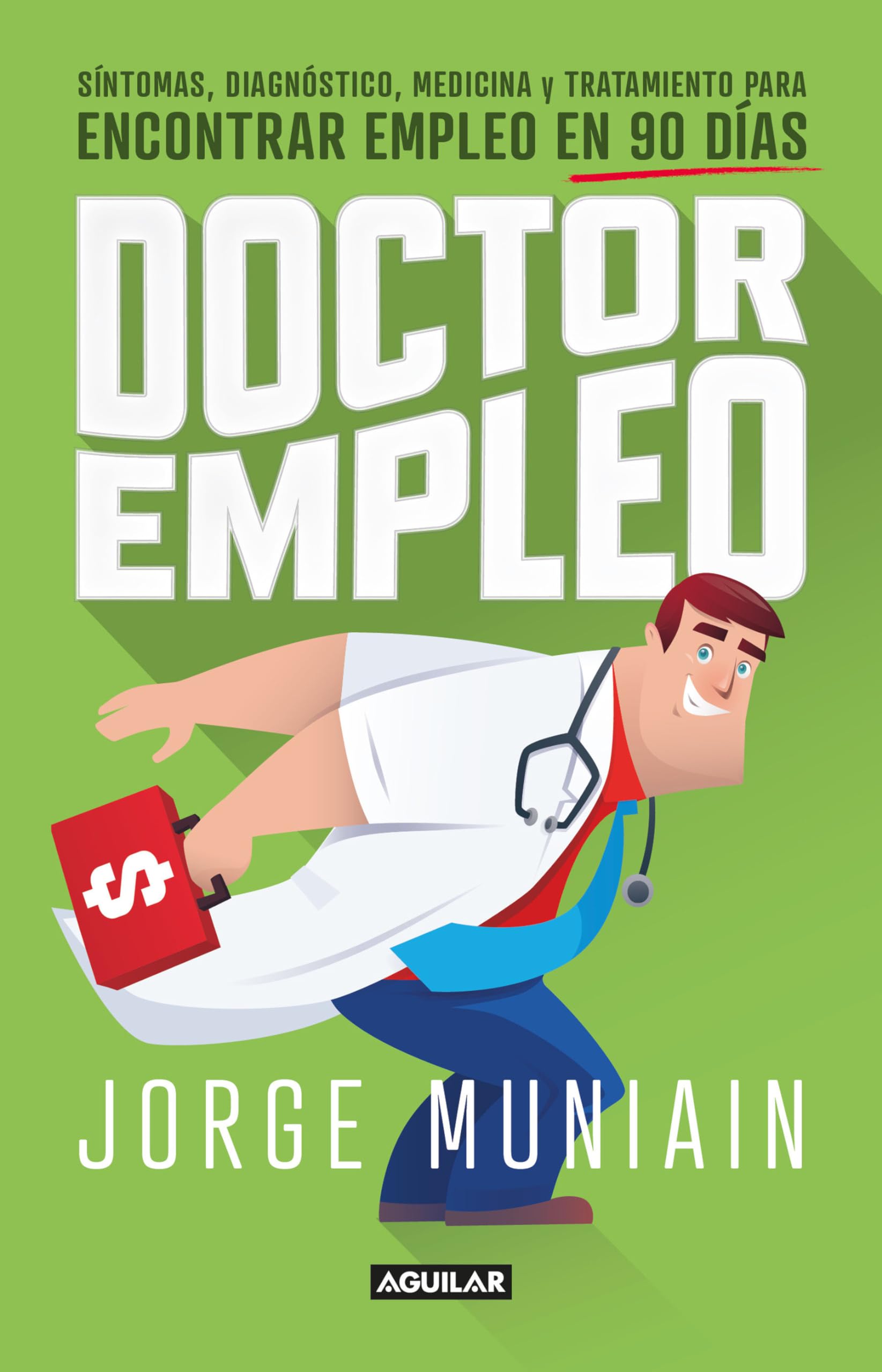 Doctor empleo / Dr. Employment (Spanish Edition): Muniain, Jorge ...