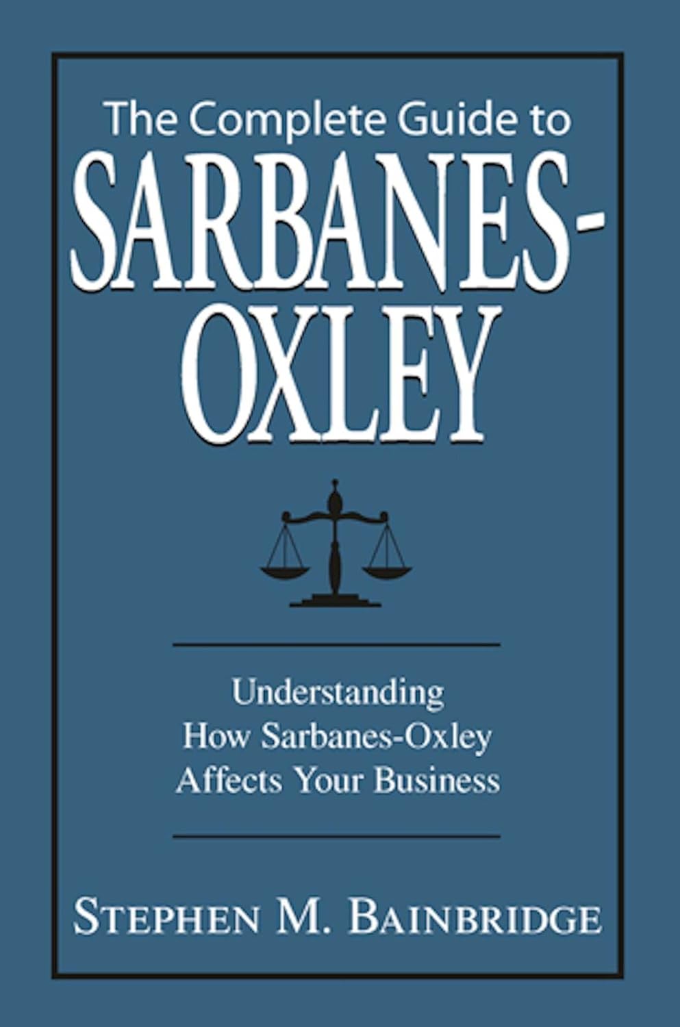 Amazon.com: The Complete Guide To Sarbanes-Oxley: Understanding How ...