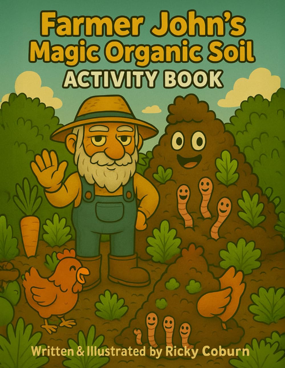 Farmer John's Magic Soil - Activity & Coloring Book: A compost-powered ...