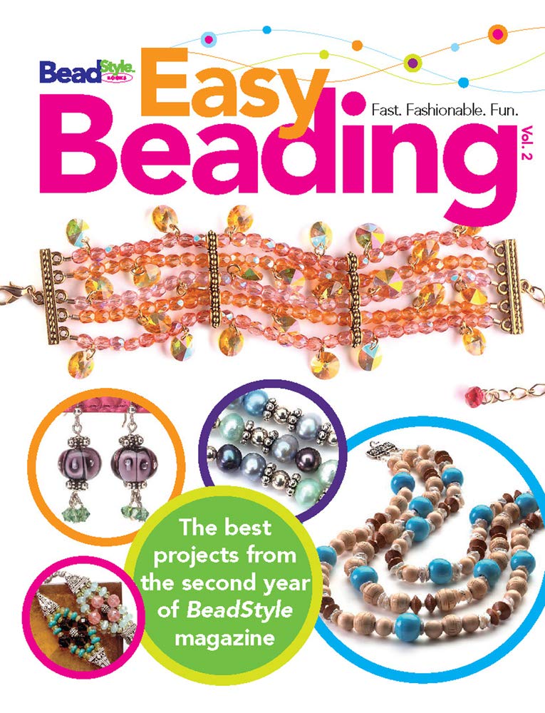 Easy Beading, Volume 2: The Best Projects from the Second Year of ...