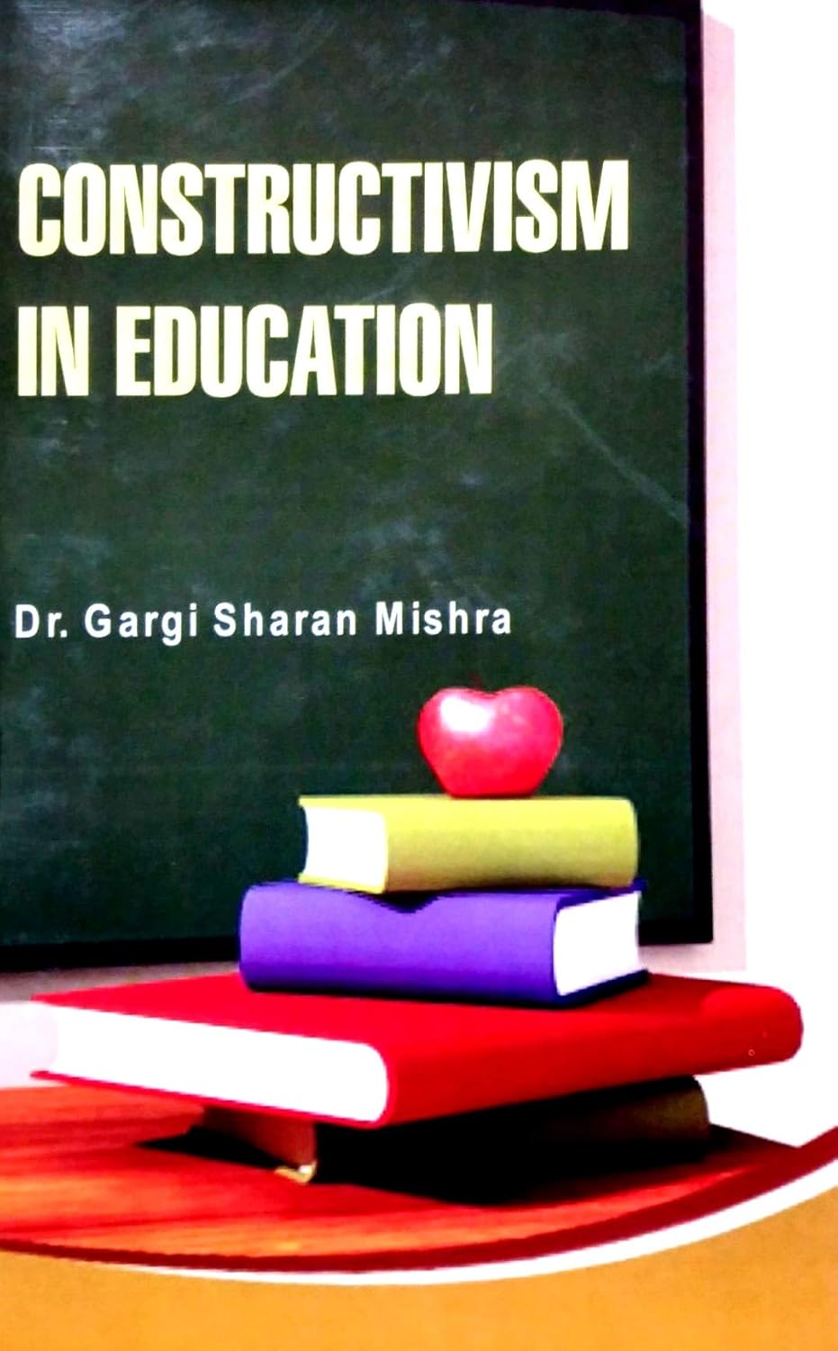 Constructivism in Education : Gargi Sharan Mishra: Amazon.in: Books
