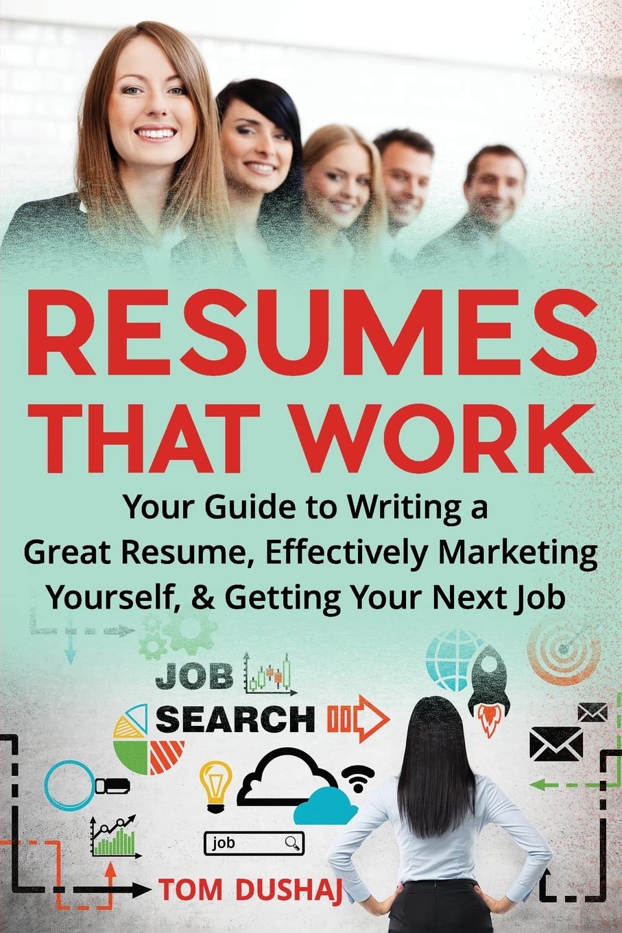Resumes That Work: Your guide to writing a great resume, effectively ...