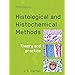 Histological and Histochemical Methods: Theory and Practice, 4th ...