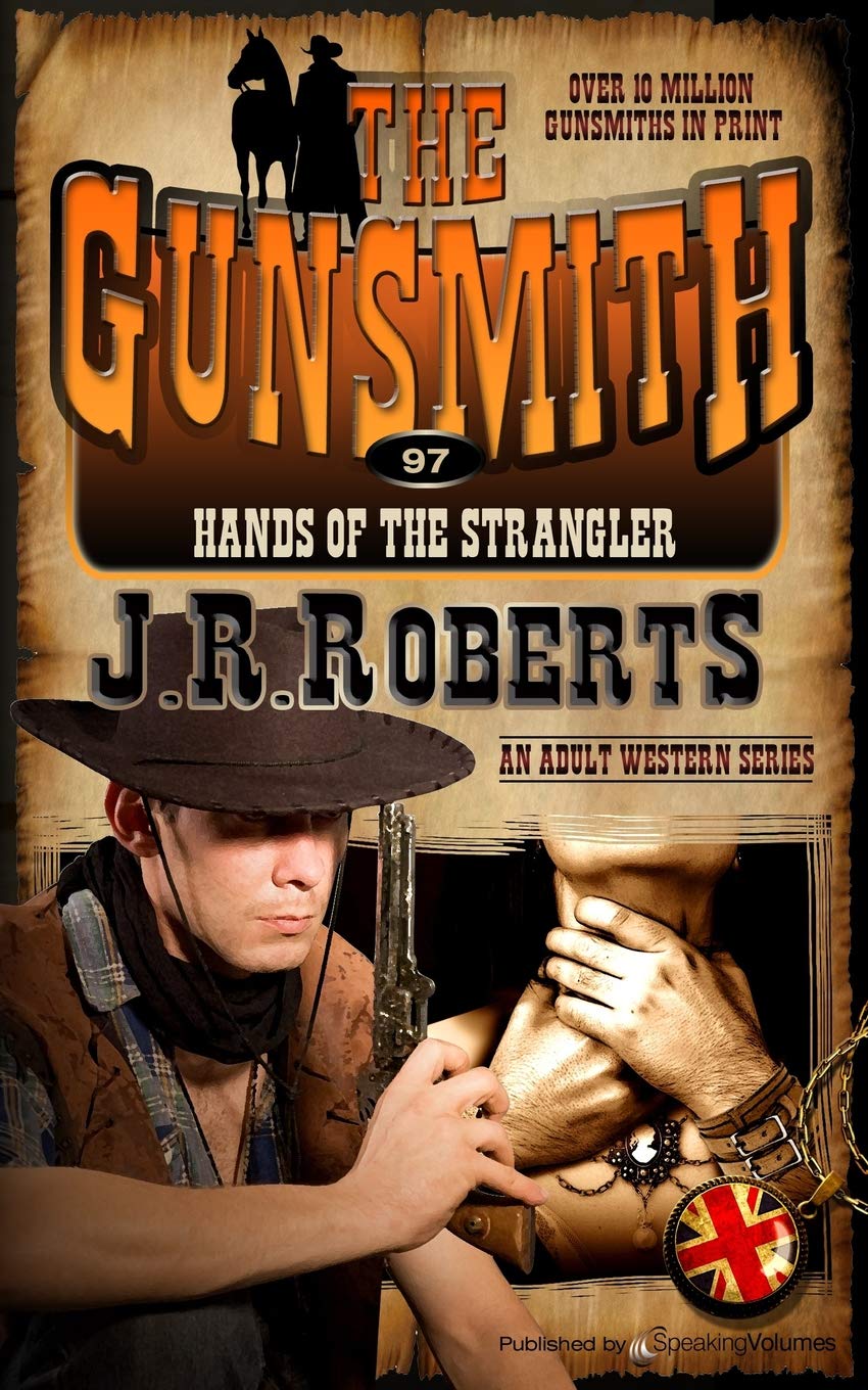 Hands of the Strangler (The Gunsmith): Roberts, J.R.: 9781612327006 ...