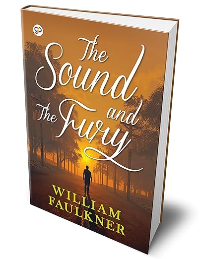 The Sound and the Fury (William Faulkner): William Faulkner ...