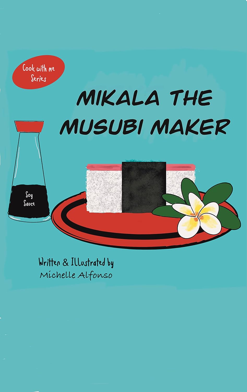 Mikala the Musubi Maker - Kindle edition by Alfonso, Michelle ...