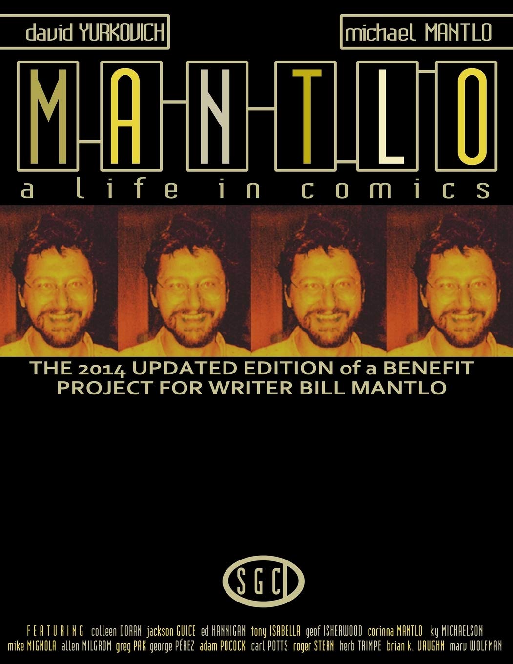 Mantlo: A Life in Comics: Yurkovich, David, Mantlo, Michael ...