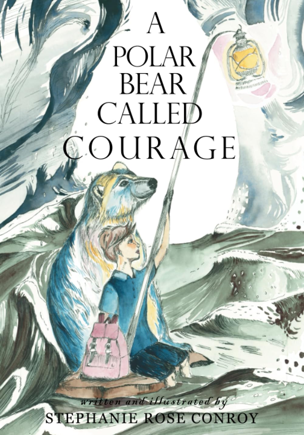 A Polar Bear Called Courage: Conroy, Stephanie Rose: 9780645593143 ...
