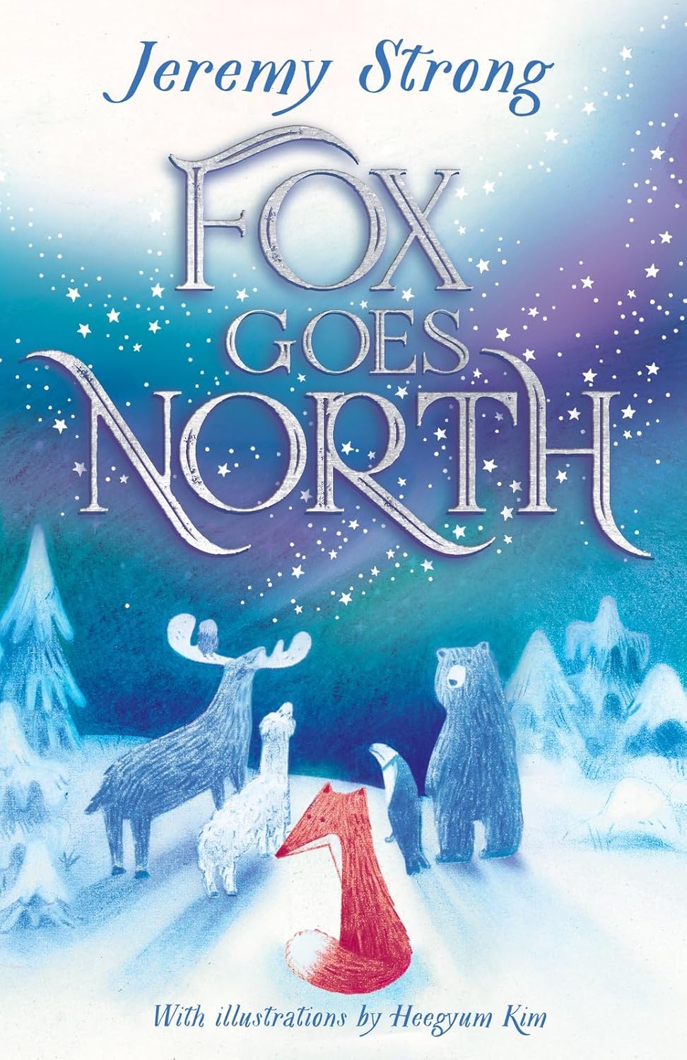 Fox Goes North: a charming, deeply moving and beautifully illustrated ...