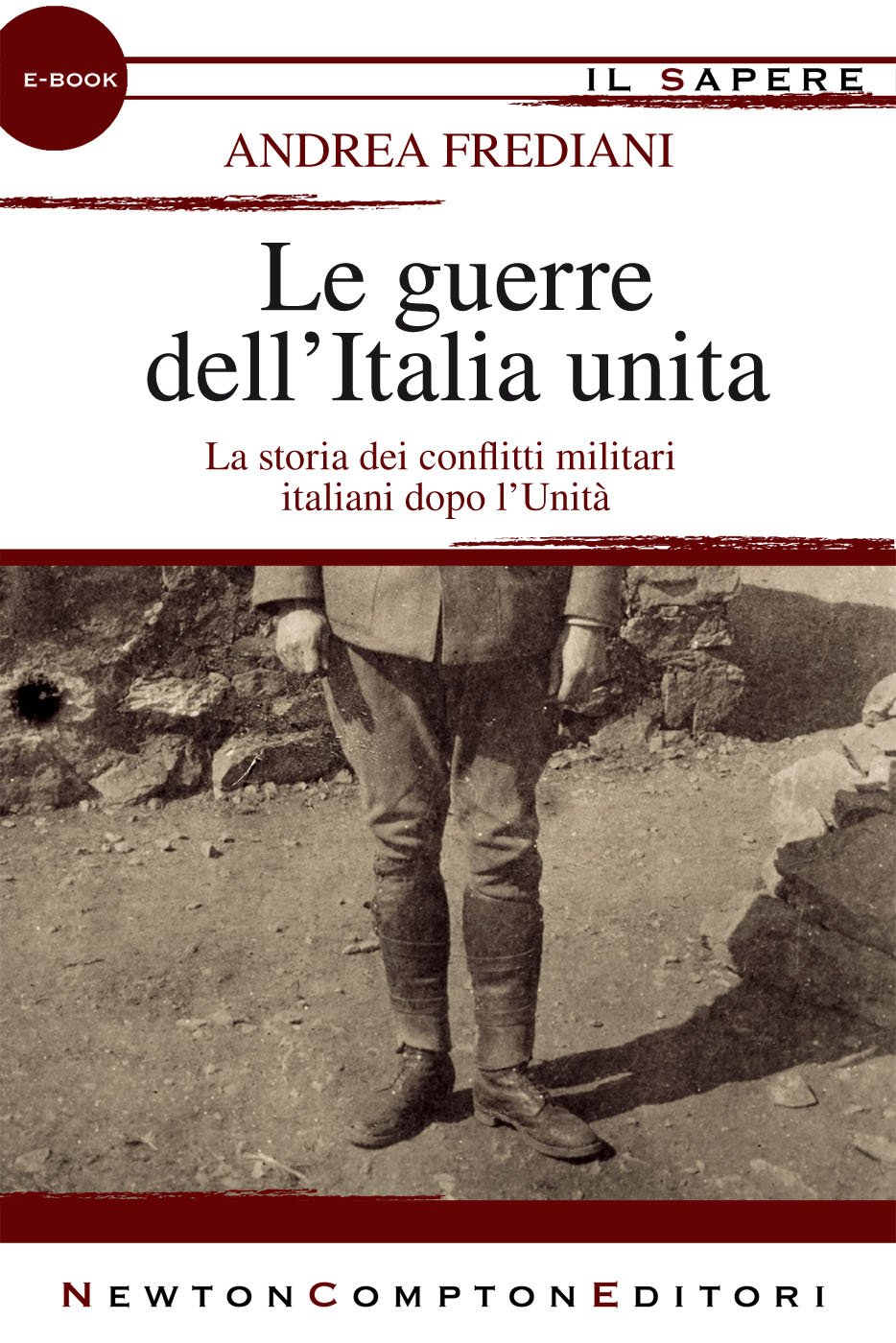 Le guerre dell'Italia unita (eNewton Il Sapere) eBook : Frediani ...