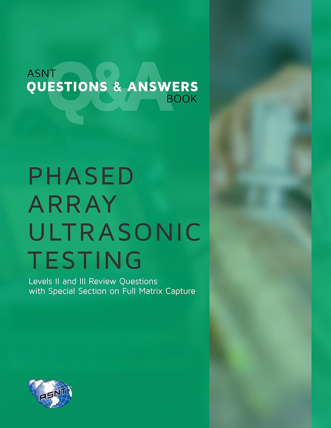 ASNT Questions & Answers Book: Phased Array Ultrasonic Testing (PAUT ...