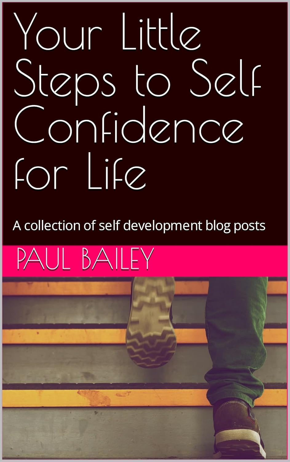 Amazon.com: Your Little Steps to Self Confidence for Life: A collection ...