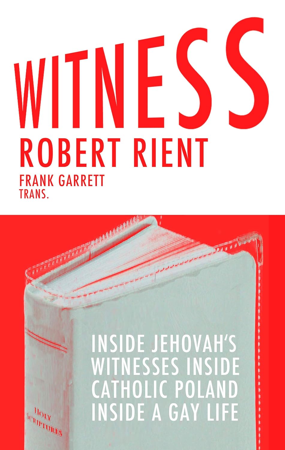Witness: Rient, Robert, Garrett, Frank: 9781944853051: Amazon.com: Books