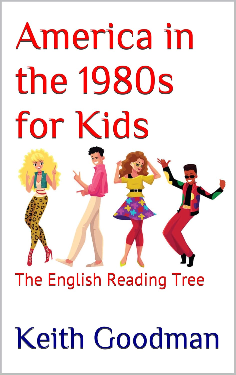 America in the 1980s for Kids: The English Reading Tree - Kindle ...