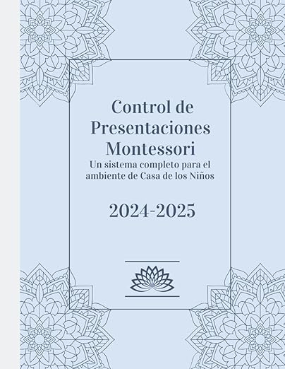Control de Presentaciones Montessori: Un sistema Completo para el ...