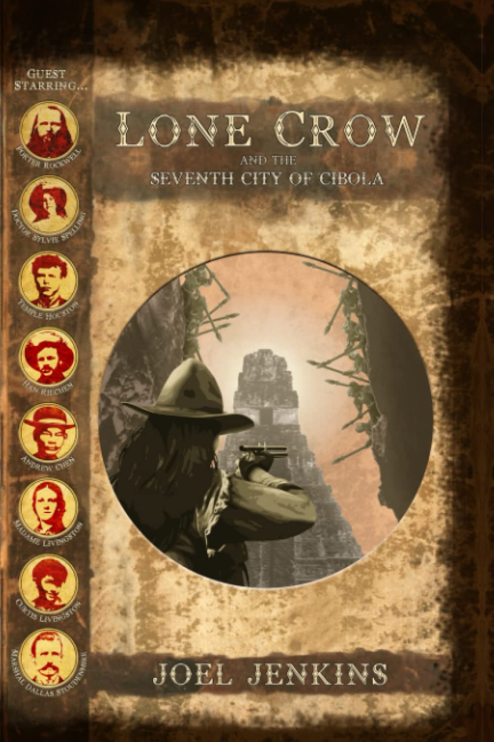 Lone Crow and the Seventh City of Cibola: Jenkins, Joel: 9781946835369 ...