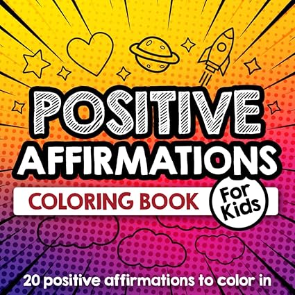 Positive Affirmations Coloring Book for Kids: 20 Inspirational ...