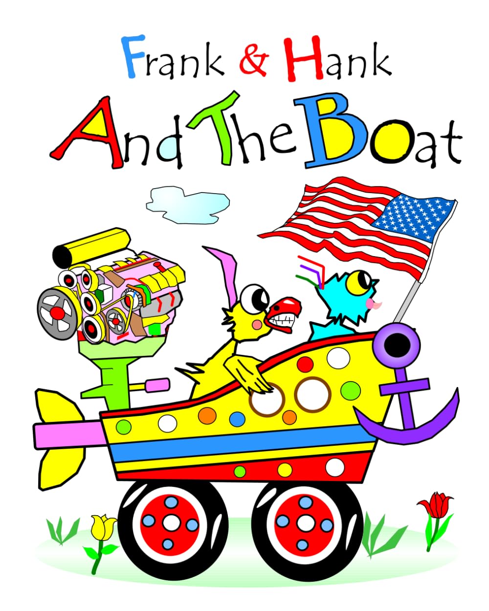 Frank & Hank And The Boat: Lyndon, Debralee Rooney: 9798849978840 ...