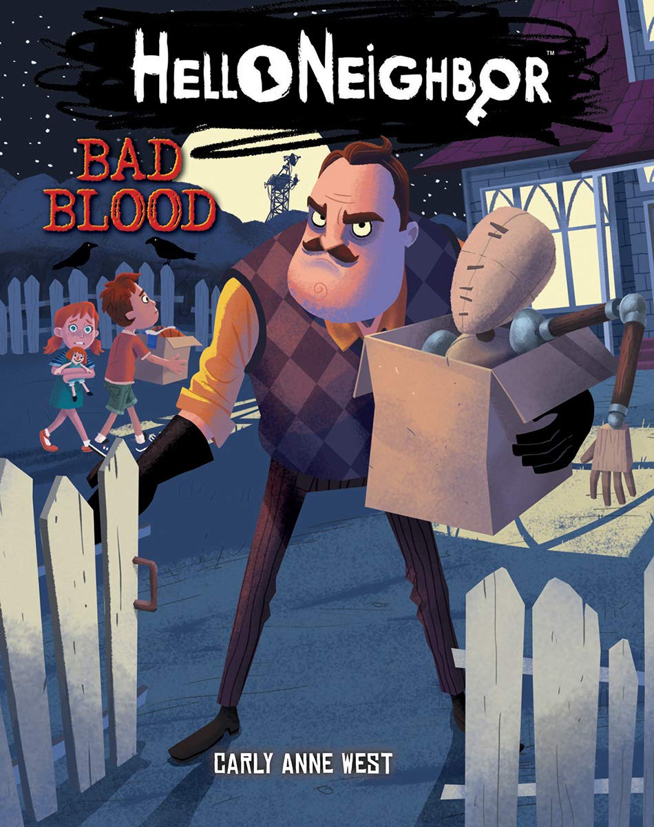 Bad Blood (Hello Neighbor #4): West, Carly Anne: 9781338594287: Amazon ...