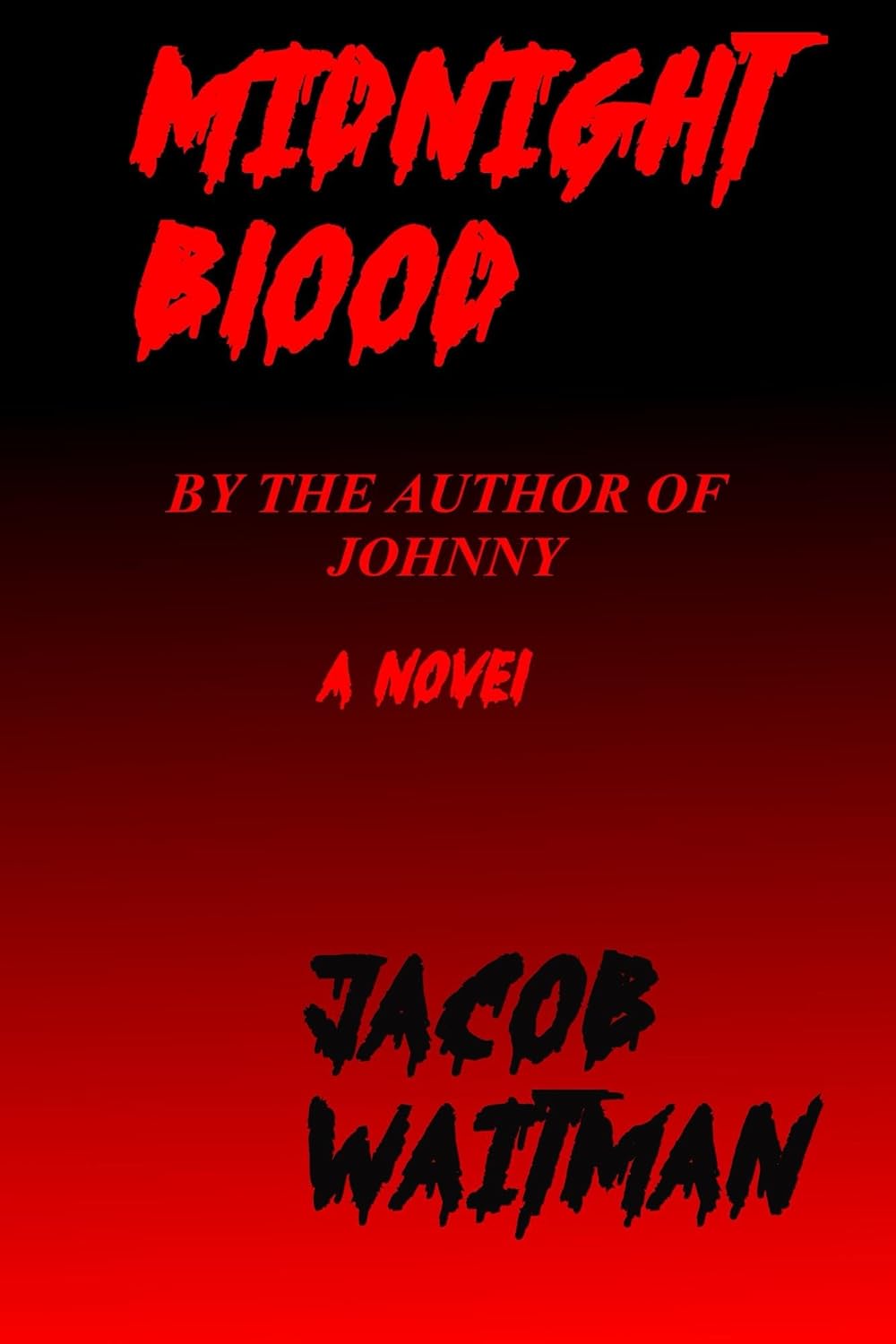 Amazon.com: Midnight Blood eBook : Waitman, Jacob: Books