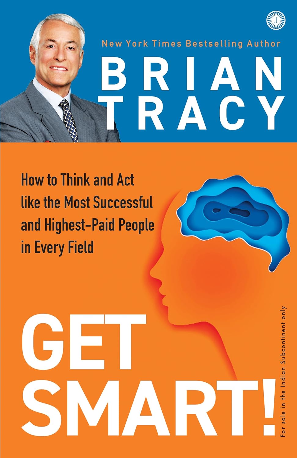 Get Smart!: Amazon.co.uk: Brian Tracy: 9788184959024: Books