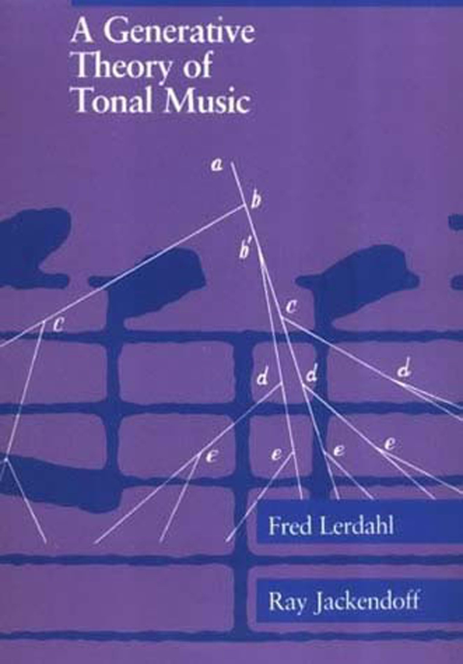 A Generative Theory of Tonal Music, reissue, with a new preface (Mit ...