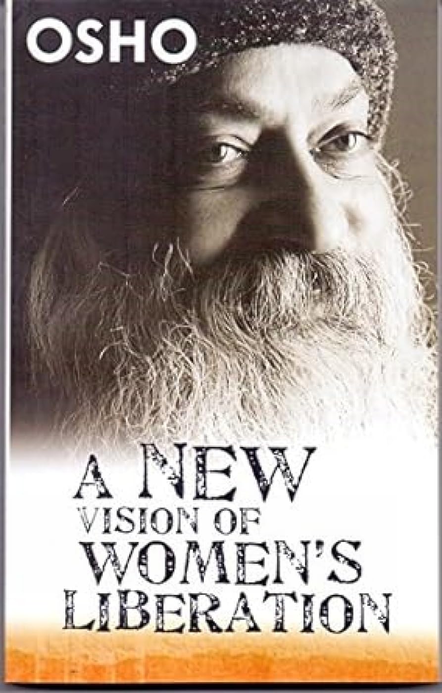 A New Vision of Women's Liberation : Osho: Amazon.co.uk: Books