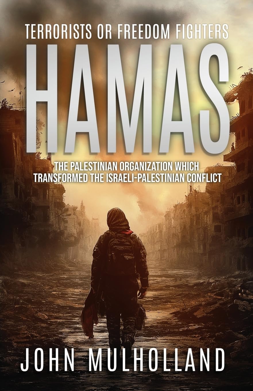 Amazon.com: Hamas: Terrorists or Freedom Fighters?: 9798218575724 ...