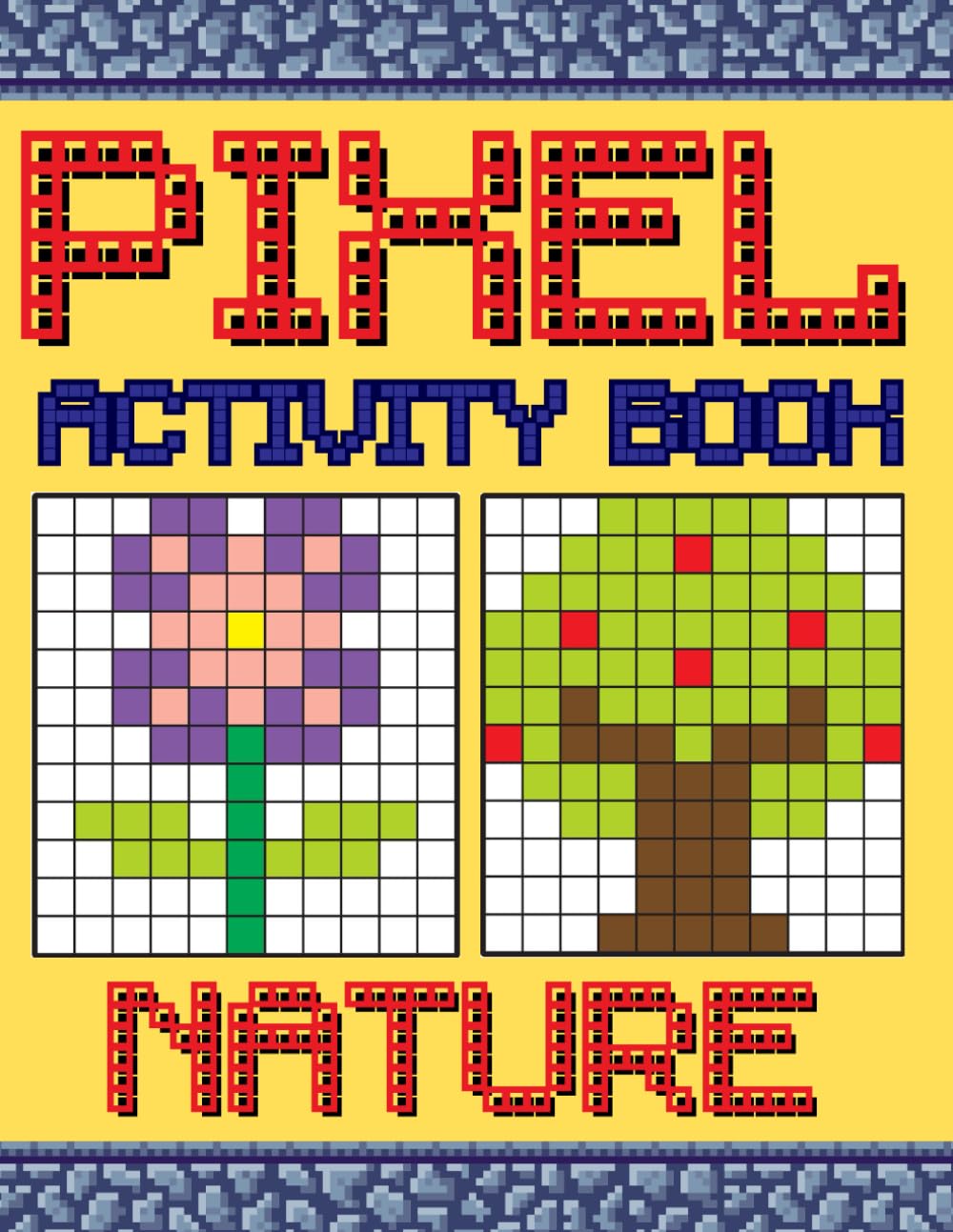 Pixel Activity Book "NATURE": Copy nad Color for Kids: Fun Pixel Art to ...