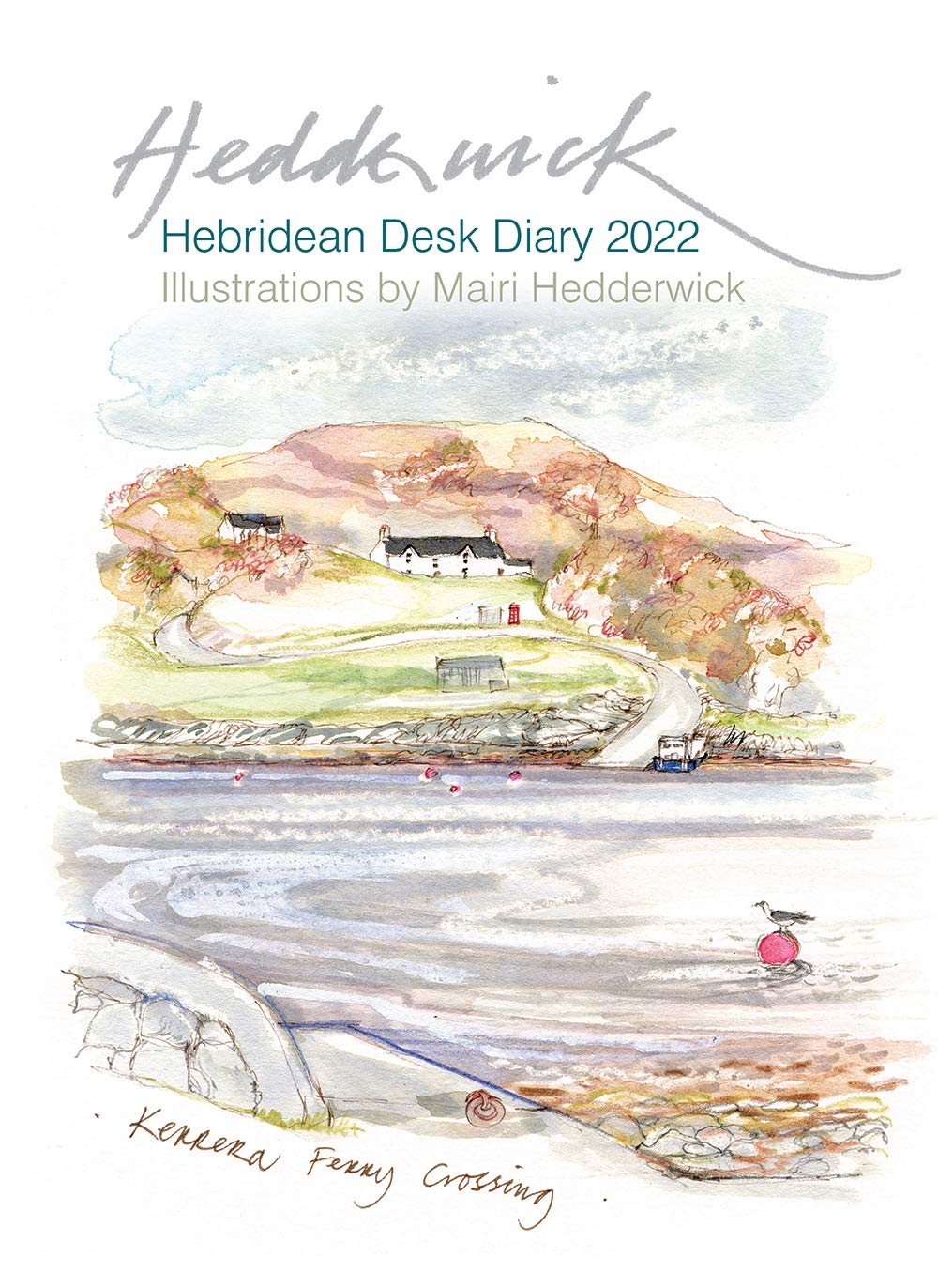 Hebridean Desk Diary 2022 : Mairi Hedderwick: Amazon.co.uk: Books