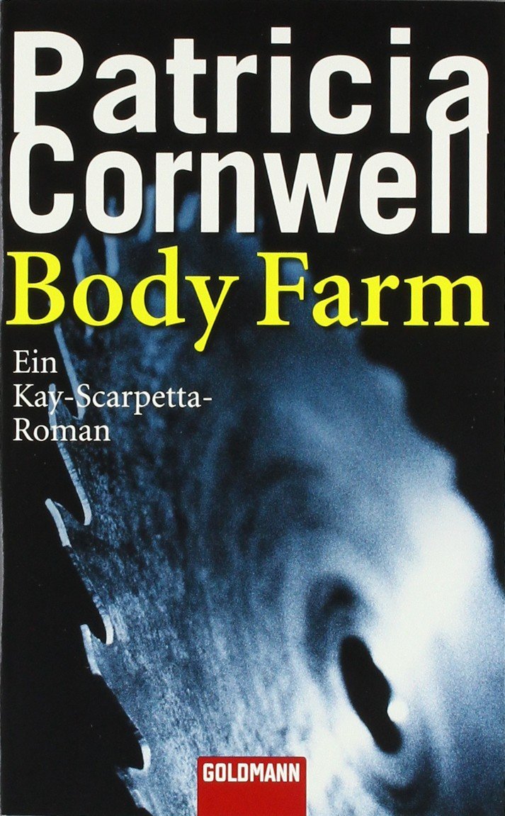 Body Farm: Patricia Cornwell: 9783442461042: Amazon.com: Books