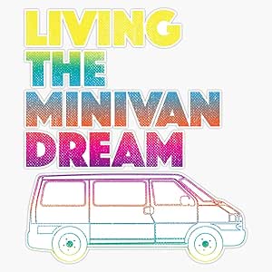 Amazon.com - Living The Minivan Dream Sticker Vinyl Decal Bumper Sticker 5"