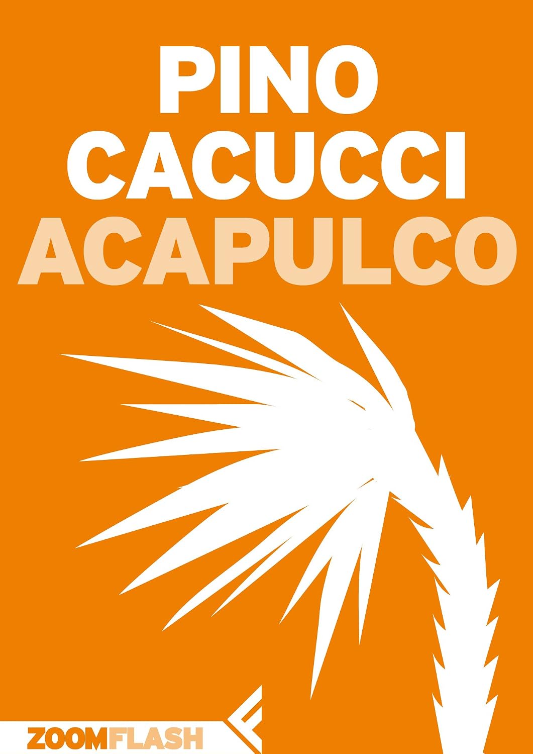 Amazon.com: Acapulco (Italian Edition) eBook : Cacucci, Pino: Kindle Store