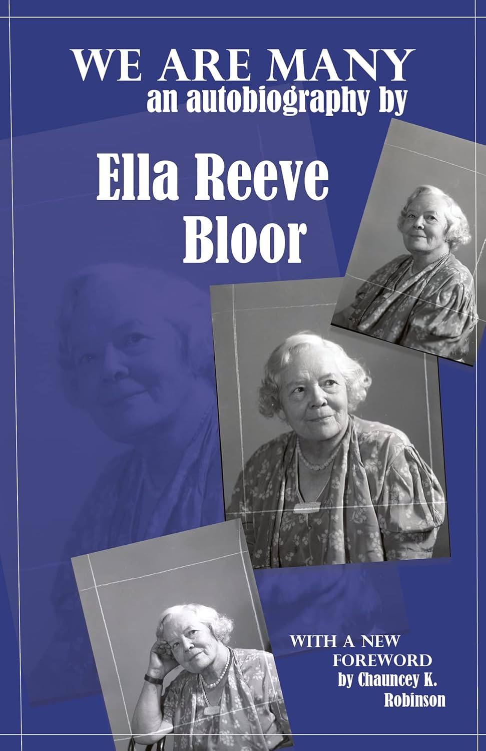 We Are Many: an autobiography by Ella Reeve Bloor: Amazon.co.uk: Bloor ...
