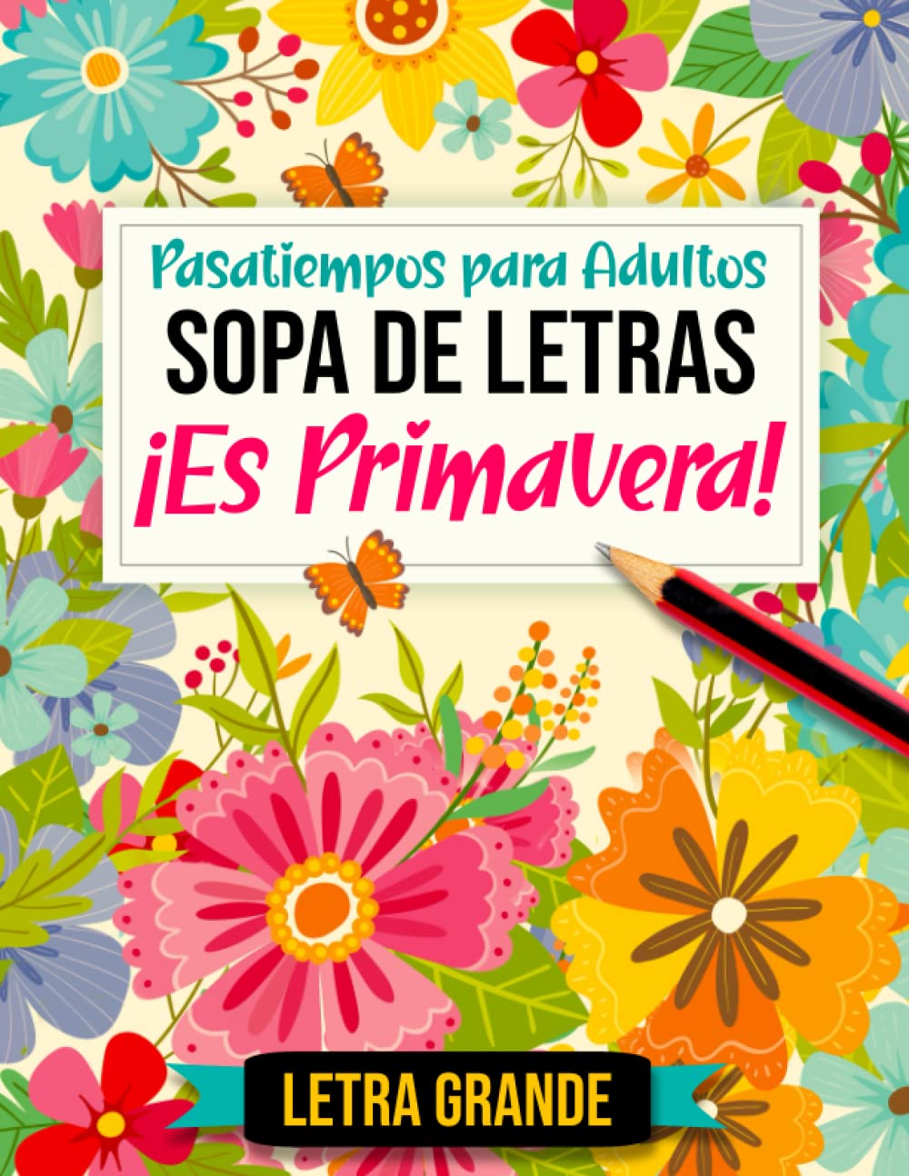 Buy Sopa de Letras ¡Es Primavera!: Pasatiempos para Adultos en Español ...