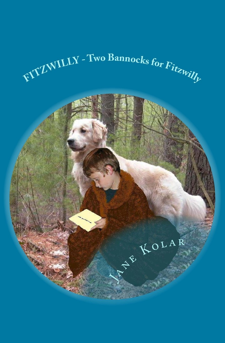 Fitzwilly: Two Bannocks For Fitzwilly: Kolar, Jane: 9781478228387 ...