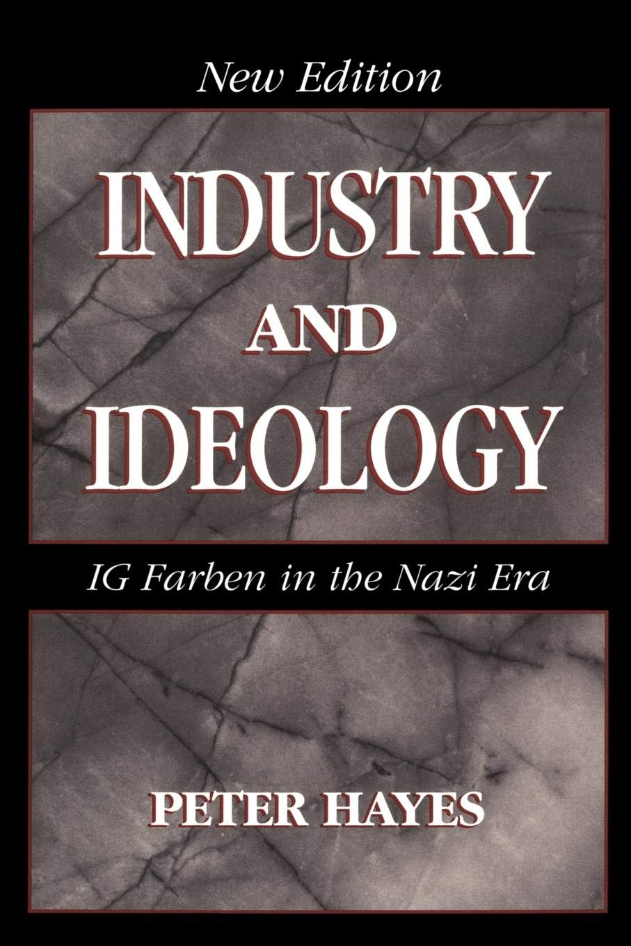 Buy Industry and Ideology: I. G. Farben in the Nazi Era Book Online at ...