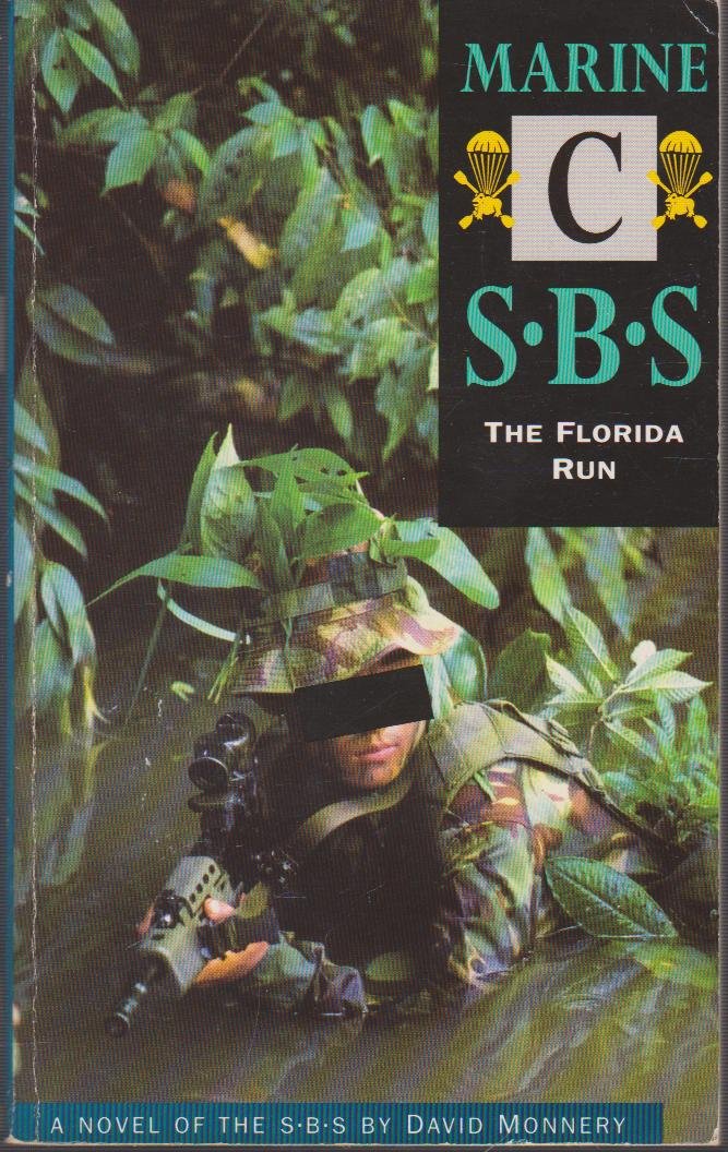 Marine C: The Florida Run: SBS (Special Boat Service) : Monnery, David ...