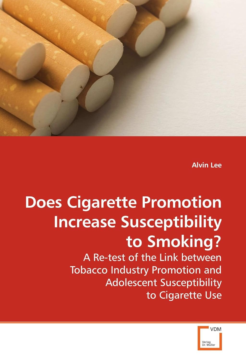 Does Cigarette Promotion Increase Susceptibility to Smoking?: A Re-test ...