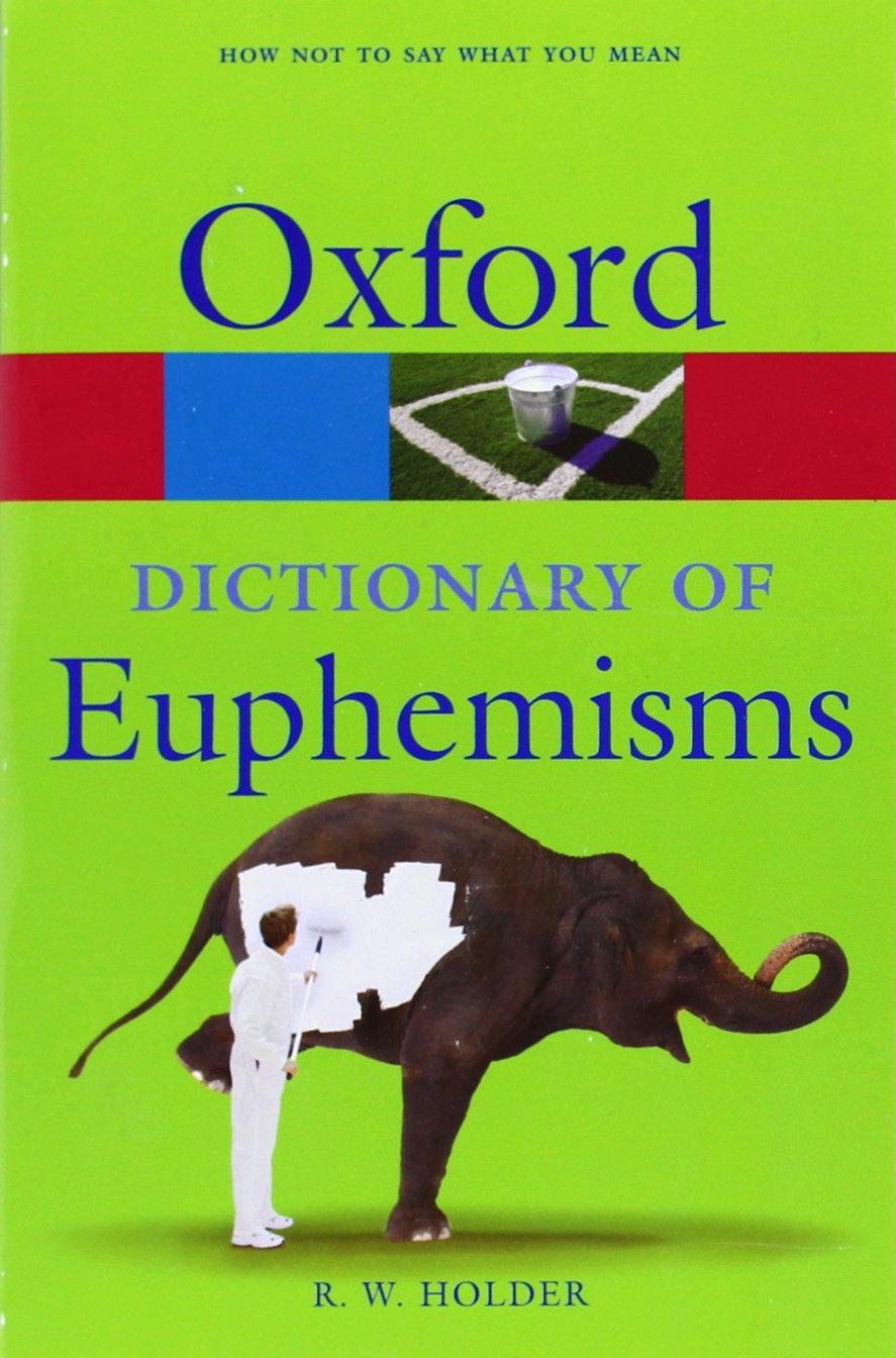 Amazon.com: A Dictionary of Euphemisms (Oxford Quick Reference ...