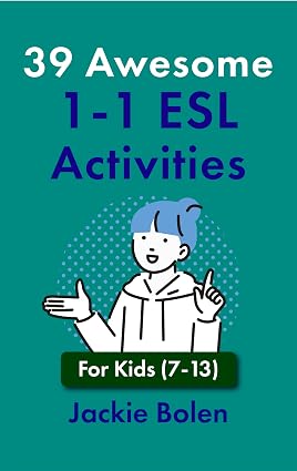 Amazon.com: 39 Awesome 1-1 ESL Activities: For English Teachers of Kids ...