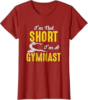 Amazon.com: I'm Not Short I'm A Gymnast Funny Gymnastics T-Shirt ...