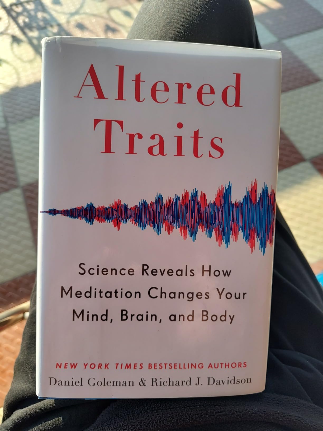 Altered Traits: Science Reveals How Meditation Changes Your Mind, Brain ...
