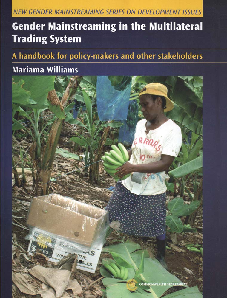 Buy Gender Mainstreaming in the Multilateral Trading System: A Handbook ...