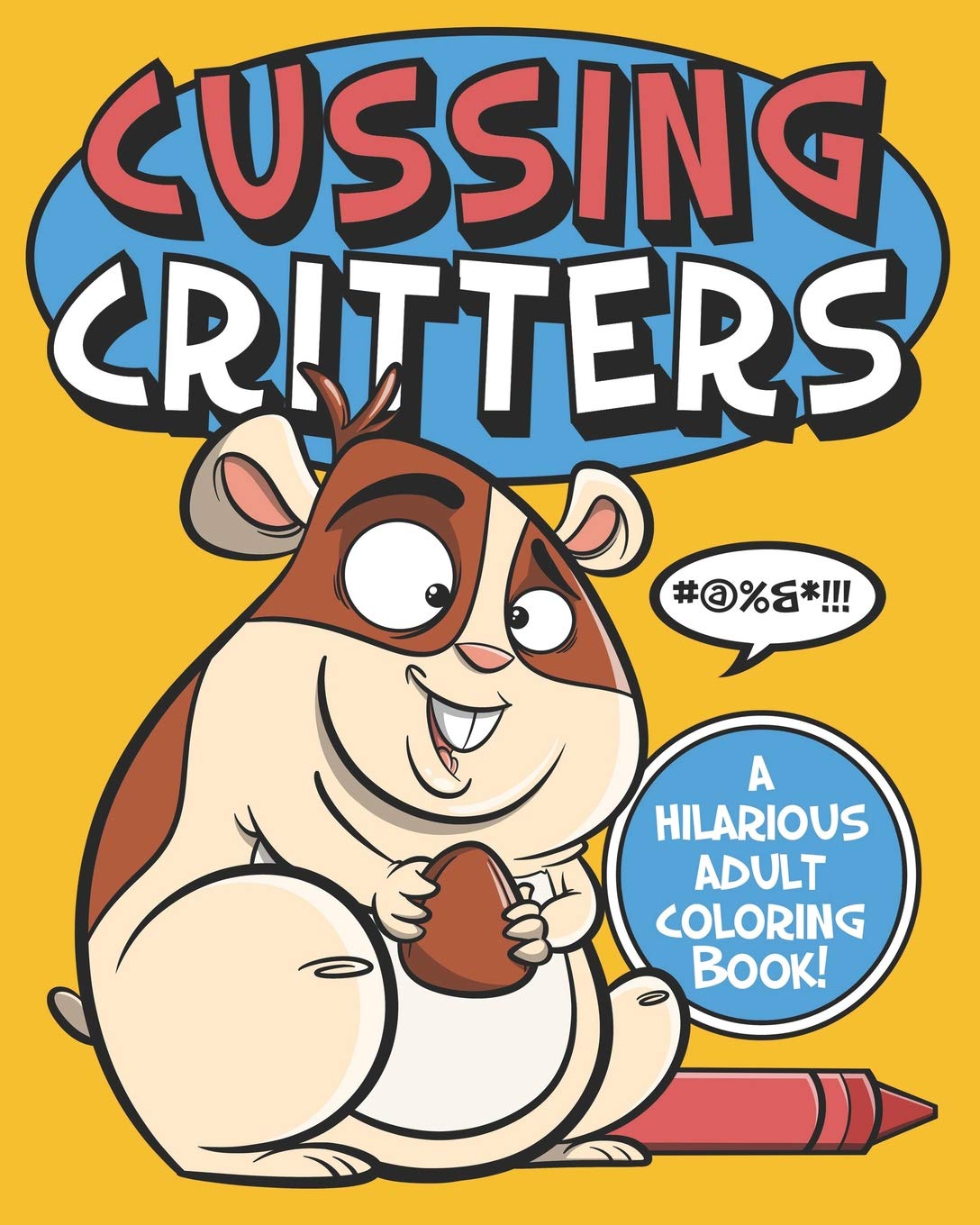 Amazon.com: Cussing Critters: An Adorable, Swearing Animals Adult ...
