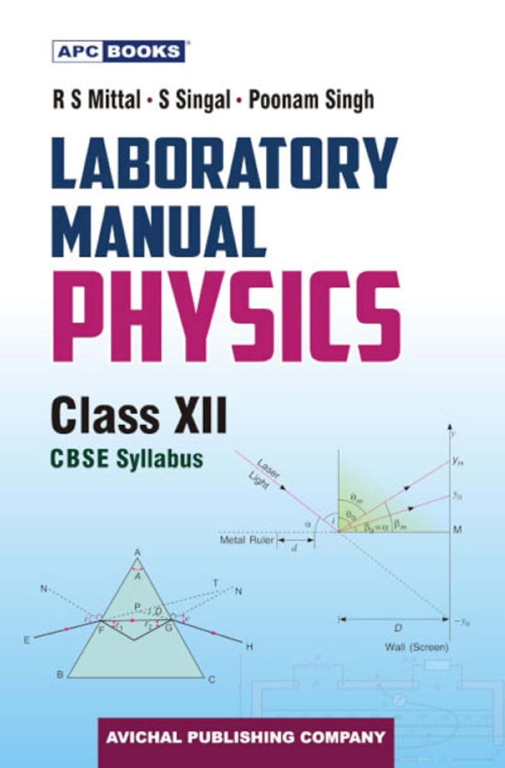 Laboratory Manual Physics Class - XII: R.S. Mittal (Author) S. Singal ...