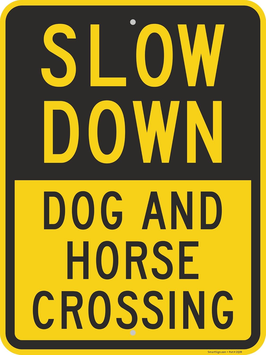 Amazon.com: SmartSign 24 x 18 inch “Slow Down - Dog And Horse Crossing ...