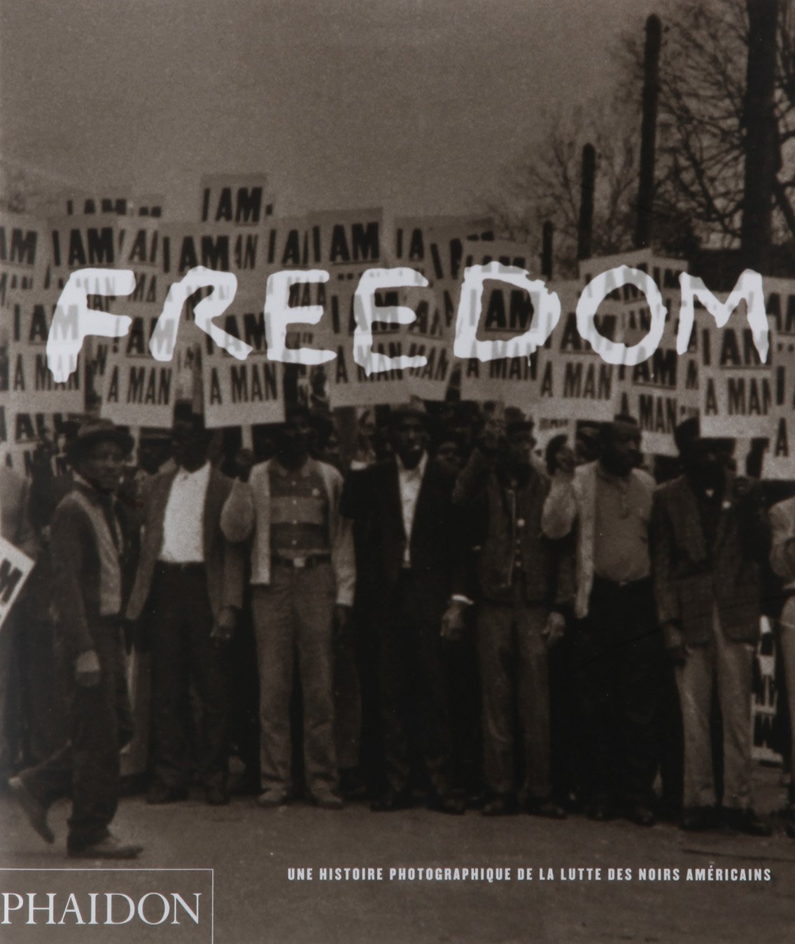 Amazon.fr - Freedom: Une histoire photographique de la lutte des noirs ...