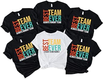 Amazon.com: Best Custom Team Name Ever Matching T-Shirt, Crew Matching ...