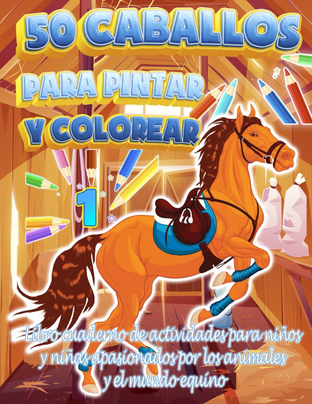 50 CABALLOS PARA PINTAR Y COLOREAR | Libro cuaderno de actividades para ...